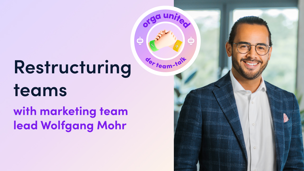 How to set up a team for the future? | Listen to Orga United